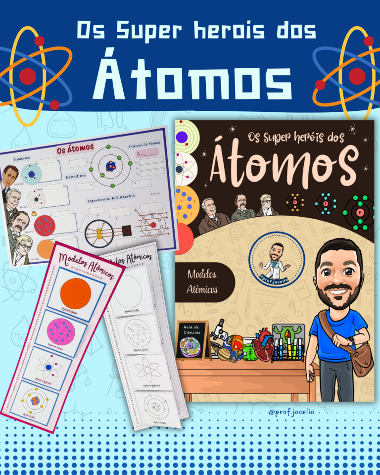 Super Herói do Átomos – Sua Loja de Atividades Pedagógicas – Prof. Jocélio